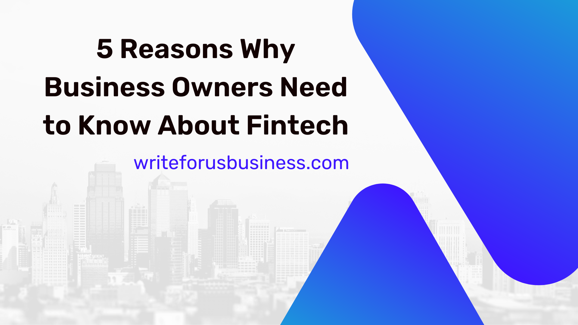 5 Reasons Why Business Owners Need to Know About Fintech - Write For Us ... 5 Reasons Why Business Owners Need to Know About Fintech - Write For Us ...